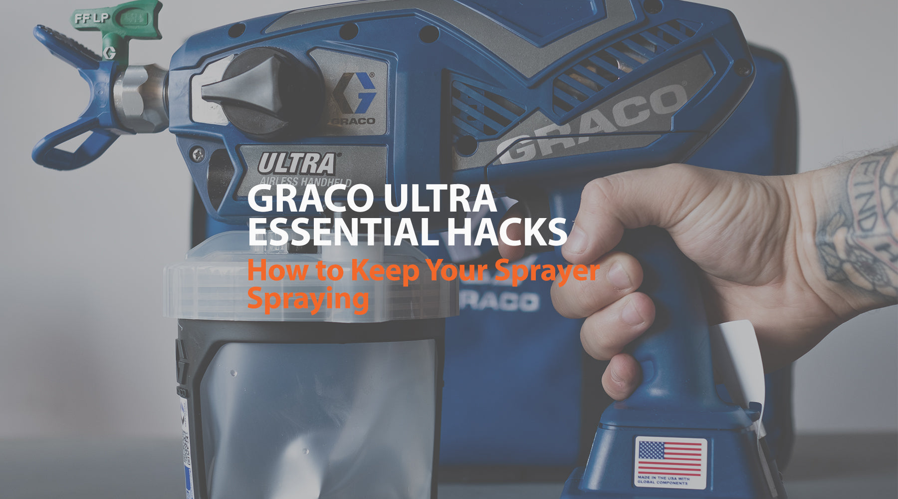 Graco Ultra Max Essential Hacks : How to Keep Your Sprayer Spraying ...